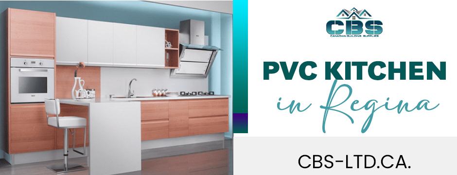 PVC Kitchen in Regina | Canadian Building Supplies